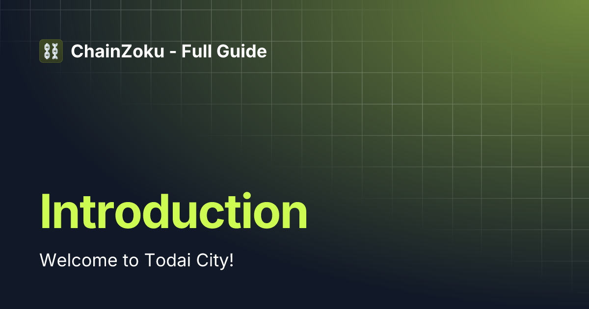 Introduction | ChainZoku - Full Guide